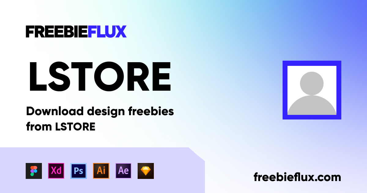 3 freebies for Figma, Adobe XD and Sketch by LSTORE