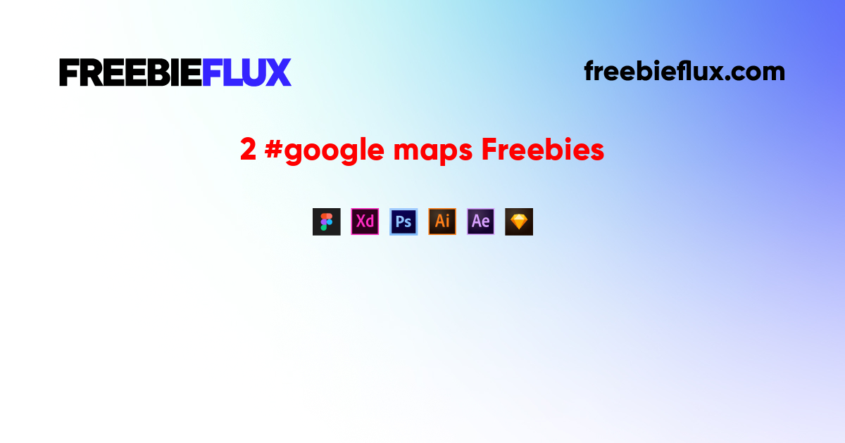 2 free figma templates for google maps | FigmaFreebie