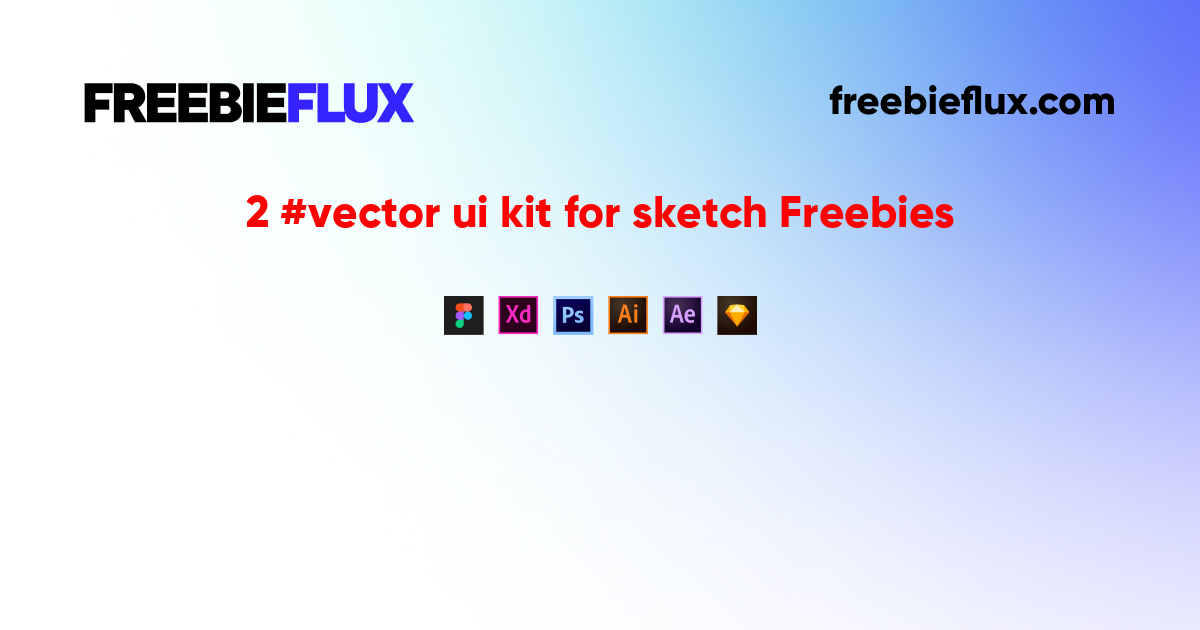 2 free figma templates for vector ui kit for sketch | FigmaFreebie