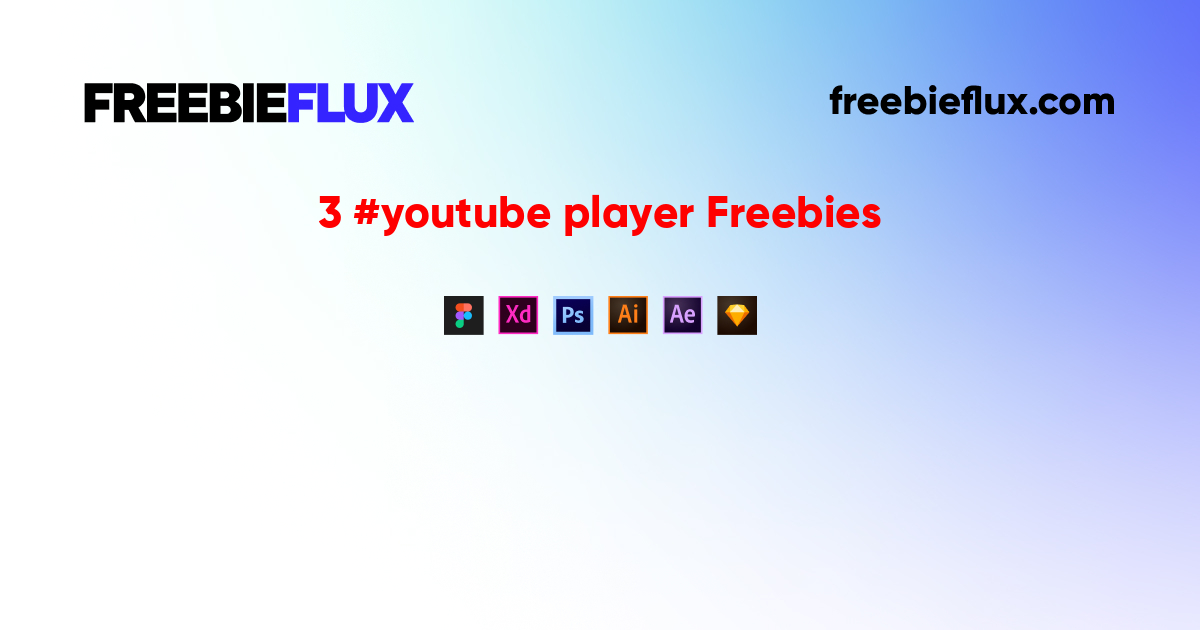3 free figma templates for youtube player | FigmaFreebie